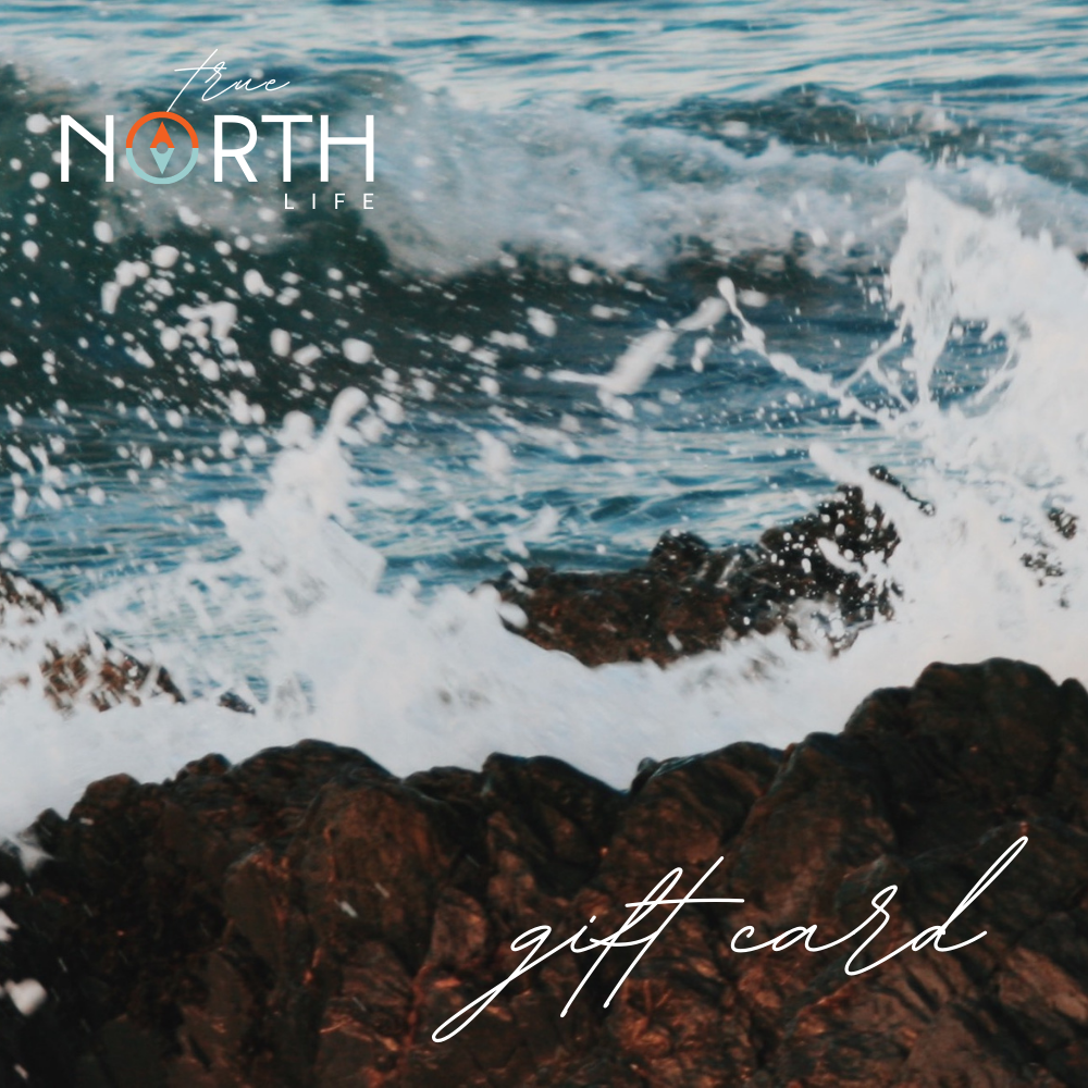 e-Gift Card – True North Life